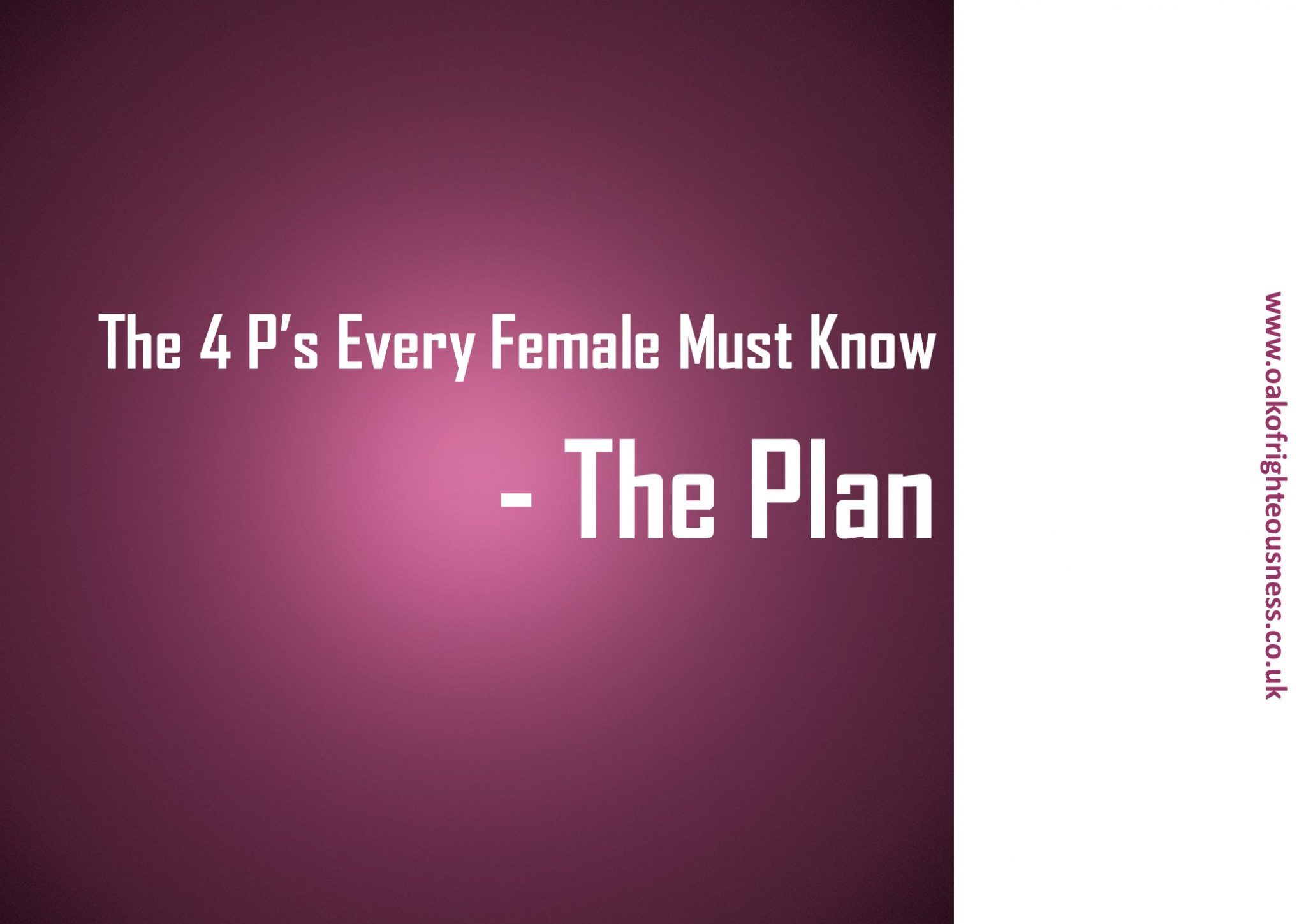 The 4 P's every Female must Know - The Plan - GCL